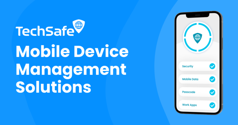 TechSafe Mobile Device Management – MDM Services and Portal Solutions